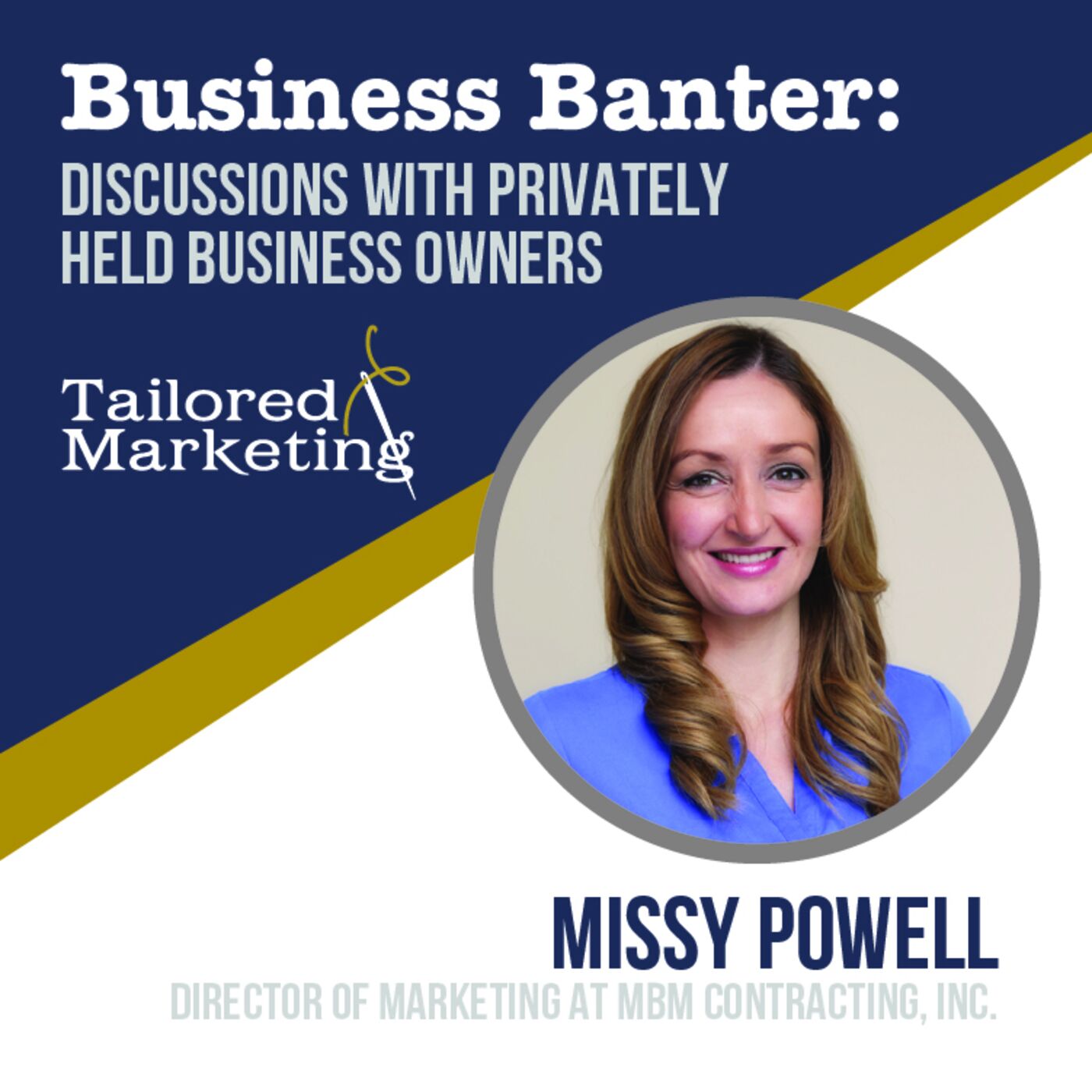 Business Banter - Missy Powell - Tailored Marketing, Marketing Agency
